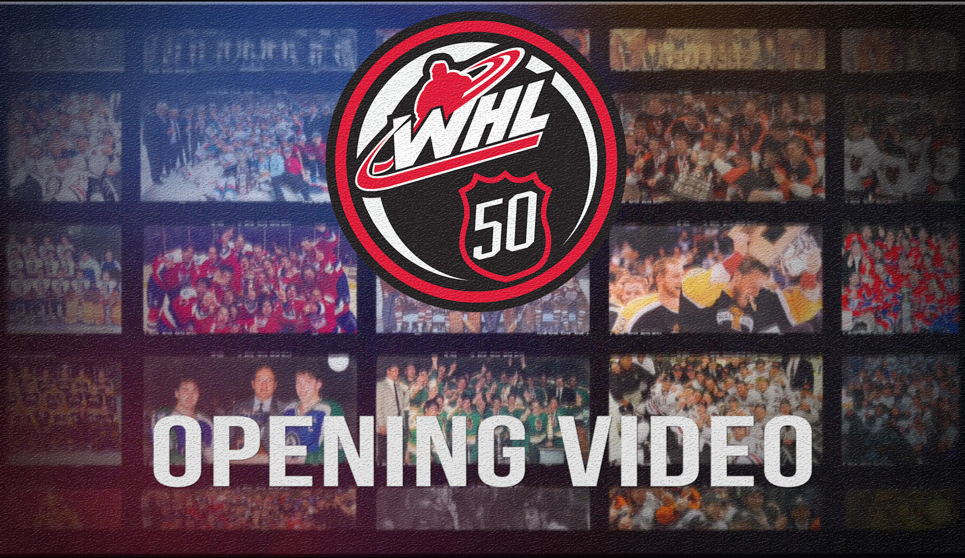 WHL's 50th Season Opening Video - Western Hockey League
