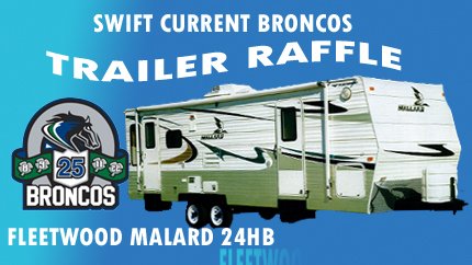 SWIFT CURRENT BRONCOS: Holding Trailer Raffle - Western Hockey League